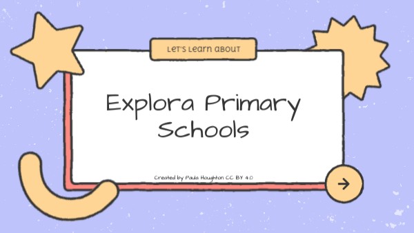 Explora Primary Schools | Genially
