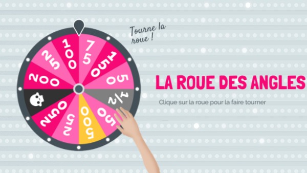 LA ROUE DES ANGLES | Genially