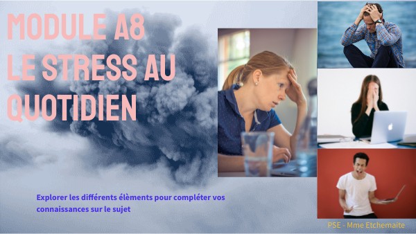 A8 LE STRESS | Genially