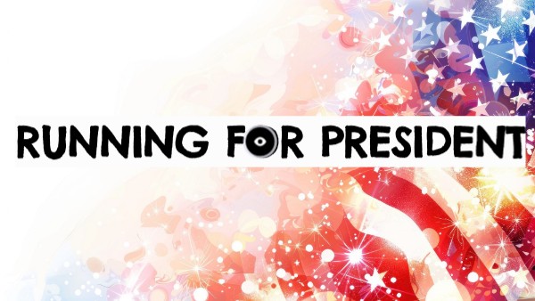 Running for President