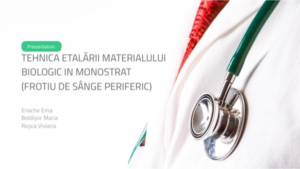 TEHNICA ETALĂRII MATERIALULUI BIOLOGIC IN MONOSTRAT (FROTIU DE SÂNGE P ...