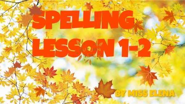 SPELLING 2-1 | Genially