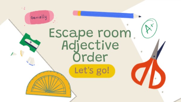 Escape Room Adjective Order | Genially