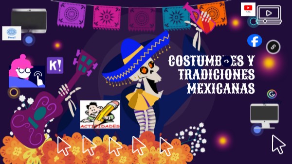 COSTUMBRES Y TRADICIONES | Genially