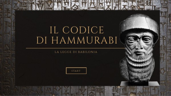 IL CODICE DI HAMMURABI | Genially
