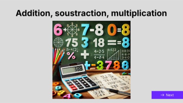 Addition, soustraction, multiplication | Genially