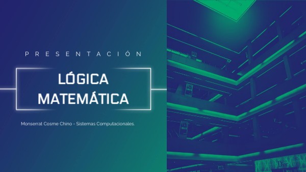 Lógica Matemática | Genially