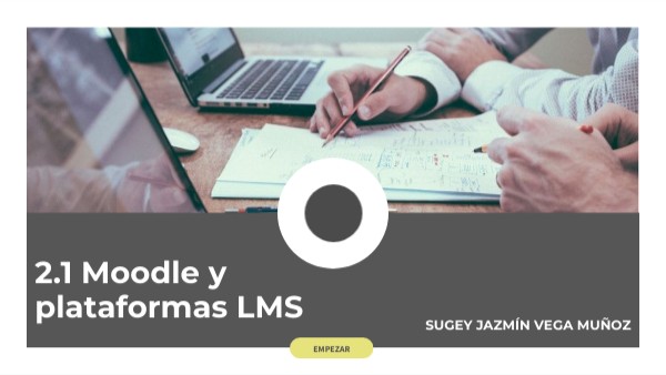 2.1 Moodle y plataformas LMS | Genially
