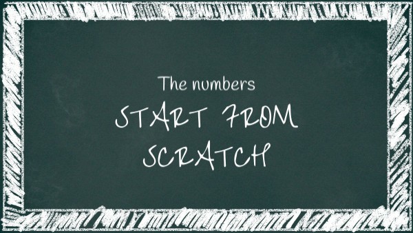 Start from Scratch - Numbers