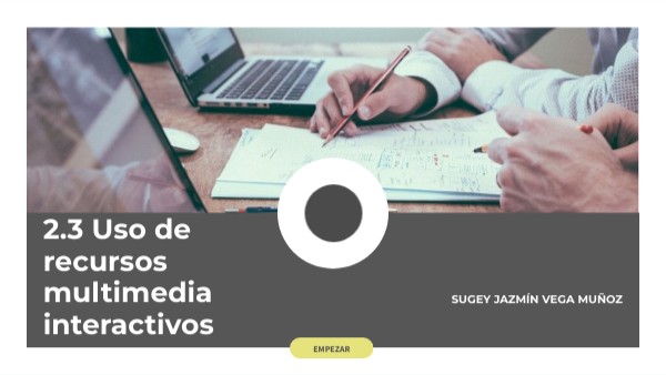 2.3 Uso de recursos multimedia interactivos