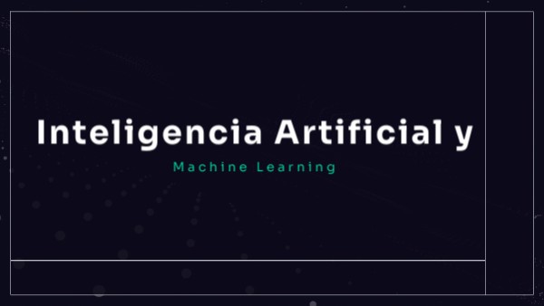 Inteligencia Artificial y Machine Learning