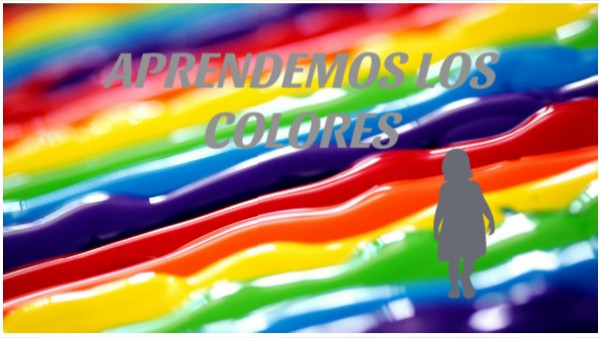APRENDEMOS LOS COLORES | Genially