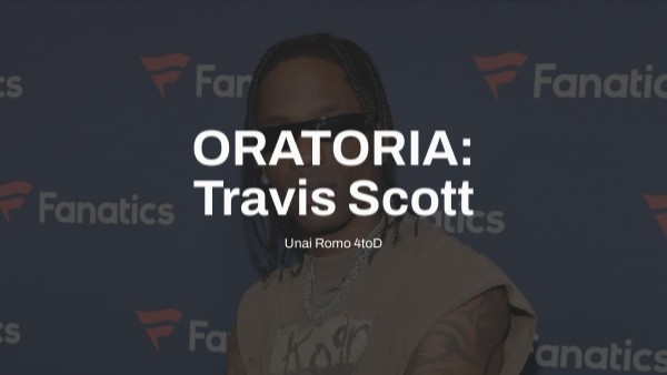 Travis Scott Oratoria