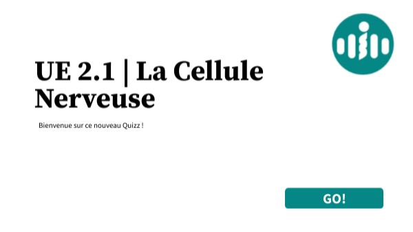 S1 UE 2.1 | La Cellule Nerveuse | Genially