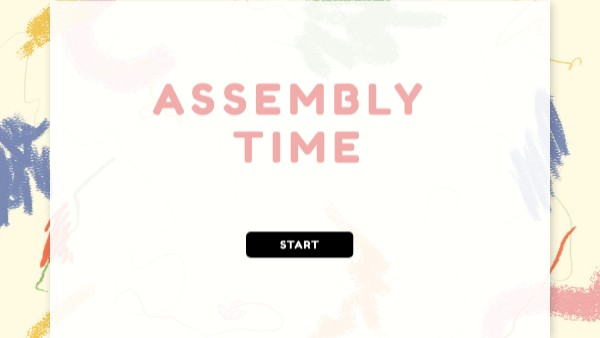 ASSEMBLY TIME 3 AÑOS