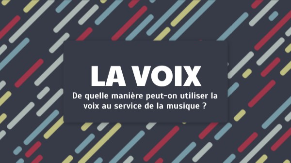 6° - Séquence 2 - La Voix