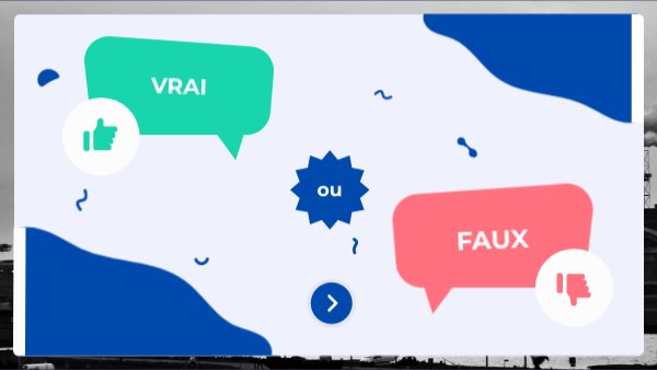 Quiz vrai ou faux