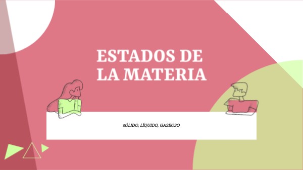 Estados de la materia | Genially