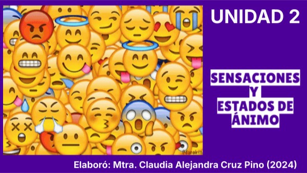 CURSO ELE UT Chetumal (unidad 2: sensaciones/estados de ánimo) | Genially