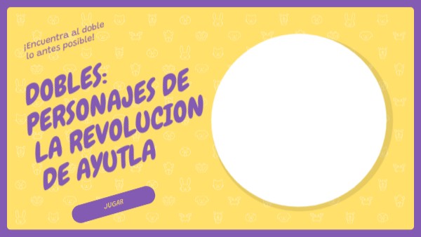 Juego "Dobles" Personajes de la Revolucion de Ayutla