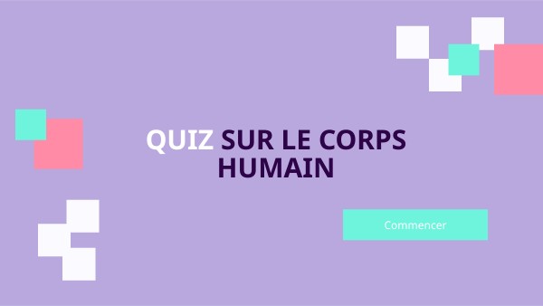 Quiz Corps humain Maelys Salimata | Genially