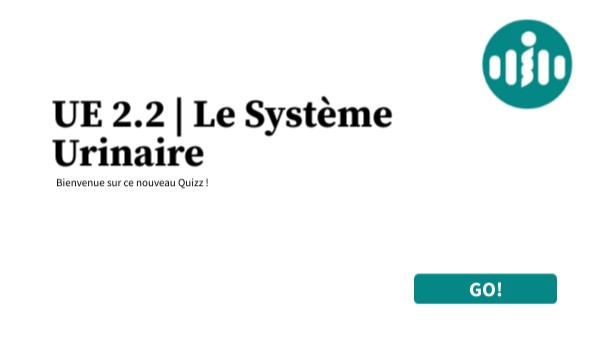 S1 UE 2.2 | Le Système Urinaire | Genially