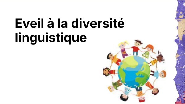 * Eveil à la diversité linguistique
