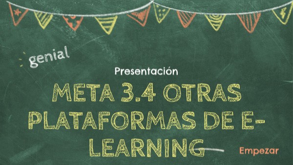 Meta 3.4 Otras plataformas de e-learning | Genially
