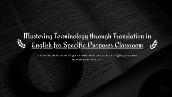 Mastering Terminology through Translation | Genially