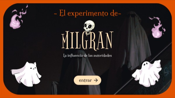 EXPERIMENTO MILGRAM | Genially