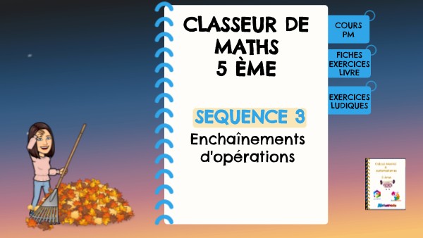 5_classeur_CH3_enchainement_operations | Genially