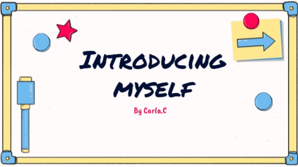 Introducing myself by Carla