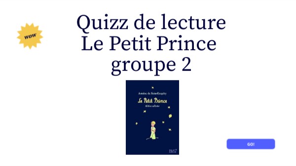 évaluation de lecture le petit prince groupe 2 6e | Genially