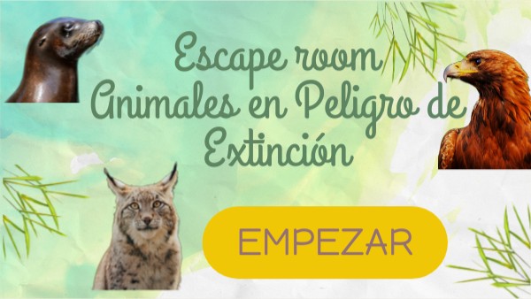 Escape Room ANIMALES EN PELIGRO DE EXTINCIÓN