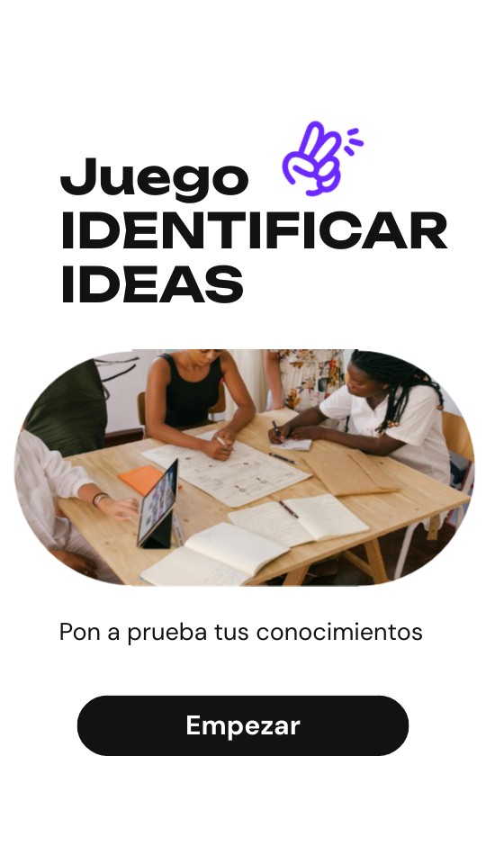 JUEGO IDENTIFICAR IDEAS | Genially