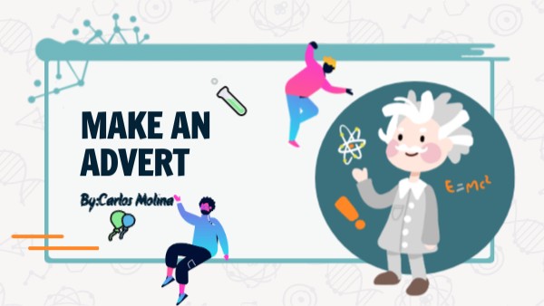 MAKE AN ADVERT-CARLOS