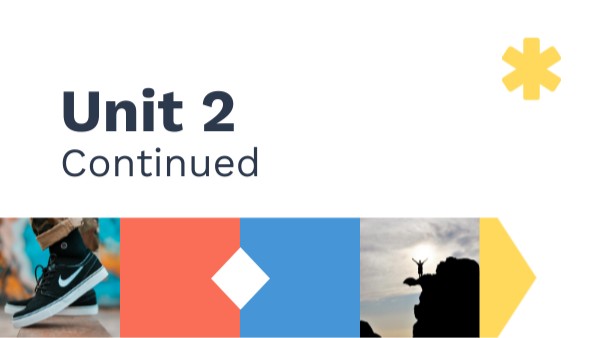 Unit 2 Cont.