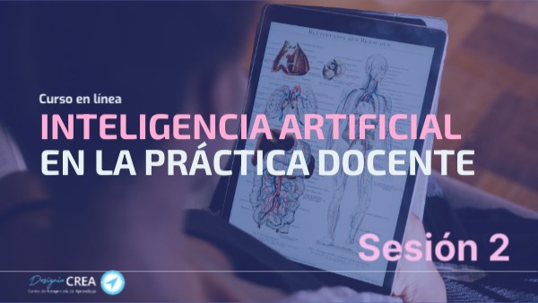 Curso Inteligencia Artificial en la Práctica Docente DEN S.2 | Genially