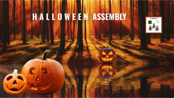 HALLOWEEN ASSEMBLY