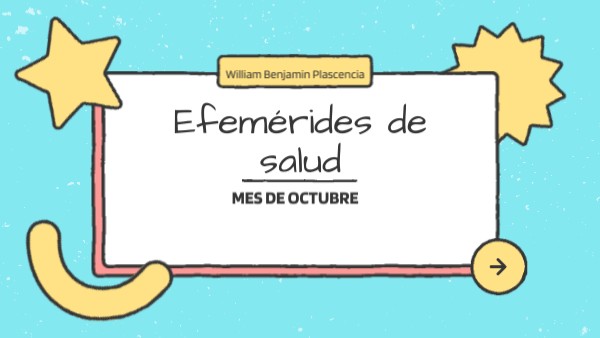 Efemérides de salud - Octubre | Genially