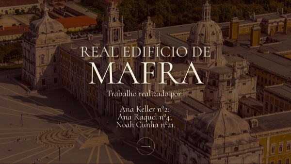 O Real Edifício de Mafra | Genially