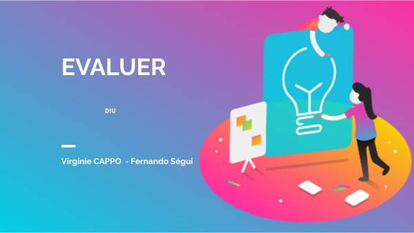 EVALUER - visio | Genially