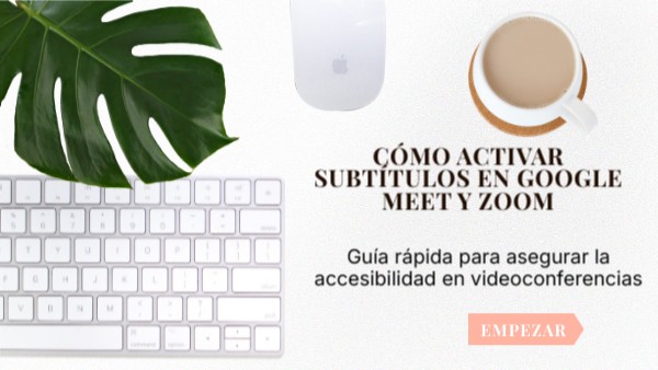 Cómo activar subtítulos en Google Meet y Zoom | Genially
