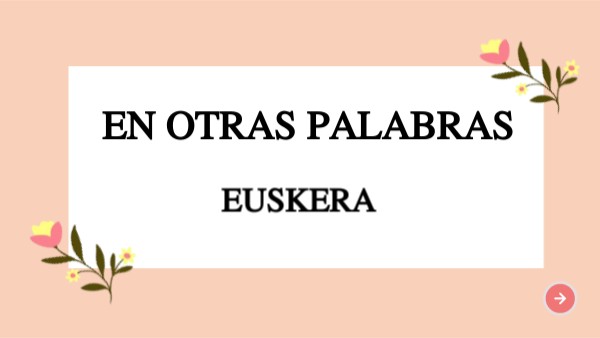 En Otras Palabras: Euskera