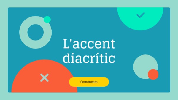 L'accent diacrític (cat) | Genially