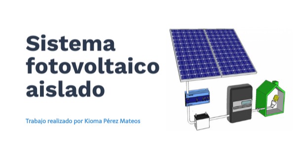 Sistema Fotovoltaico Aislado | Genially