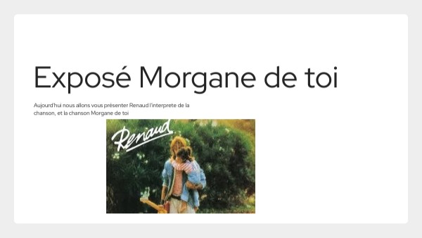 Exposé Renaud "Morgane de toi" | Genially
