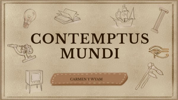 contemptus mundi | Genially