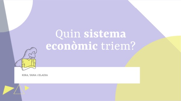 Quin sistema econòmic triem?