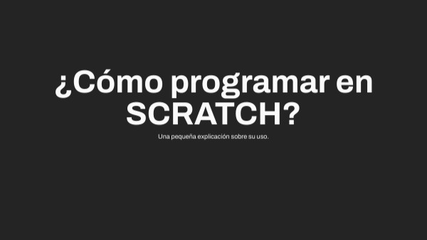 ¿Cómo programar en SCRATCH?